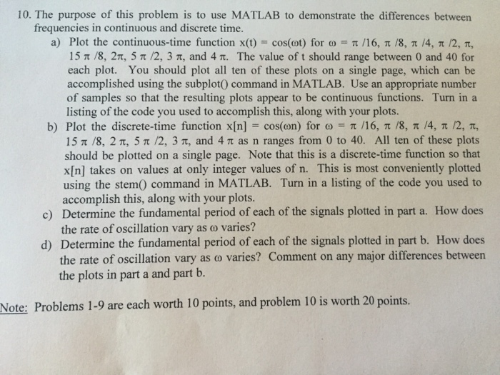Solved 10. The purpose of this problem is to use MATLAB to | Chegg.com