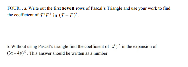 Solved FOUR. . a. Write out the first seven rows of Pascal's | Chegg.com