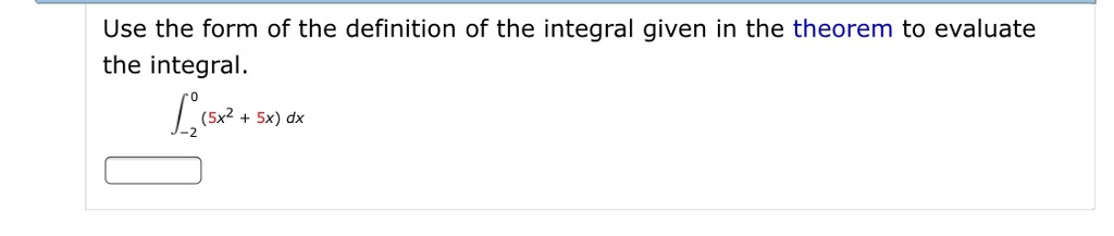 Solved Use the form of the definition of the integral given | Chegg.com