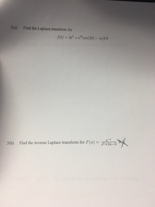 Solved Find the Laplace transform for f(t) = 2t^3 + e^2t | Chegg.com