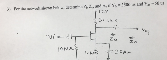 Solved For the network shown below, determine Zi, Zo and Ab | Chegg.com