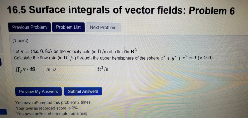 Solved 16.5 Surface integrals of vector fields: Problem 6 | Chegg.com