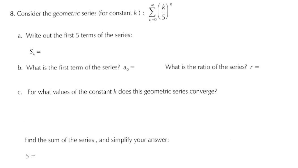Solved Consider the geometric, series (for constant k): | Chegg.com