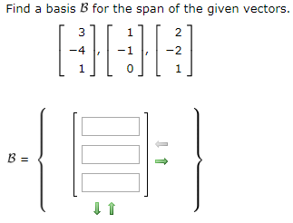 Solved 2 Find a basis B for the span of the given vectors 5 | Chegg.com