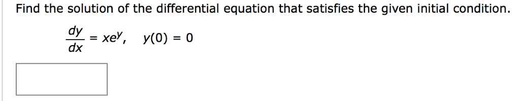Solved Find the solution of the differential equation that | Chegg.com