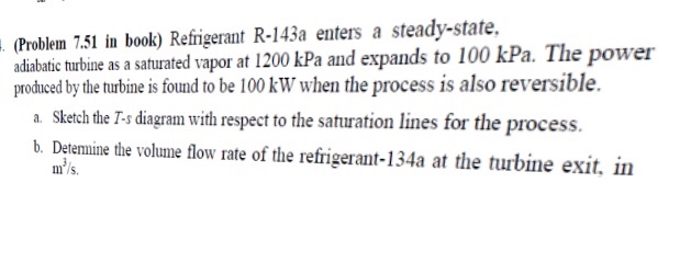 Solved Refrigerant R-143a enters a steady state adiabatic | Chegg.com