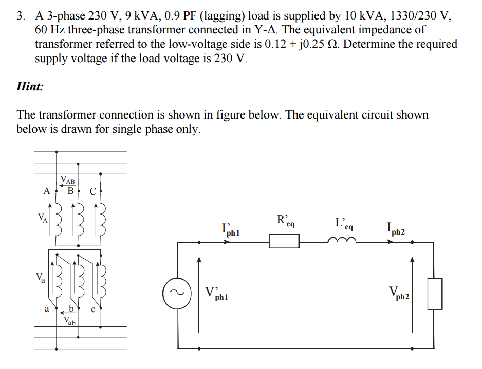 Solved A 3-phase 230 V, 9 kVA, 0.9 PF (lagging) load is | Chegg.com