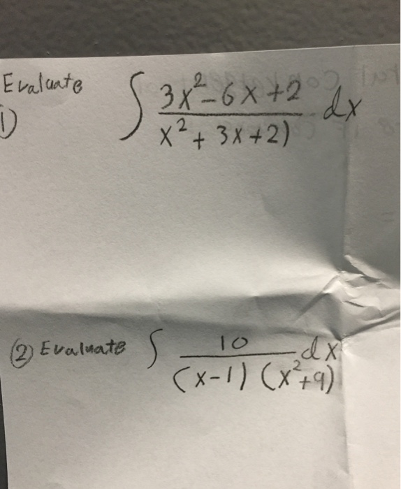 Solved Evaluate Integral 3x 2 6x 2 x 2 3x 2 Dx Chegg