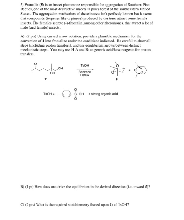 5) Frontalin (5) is an insect pheromone responsible | Chegg.com