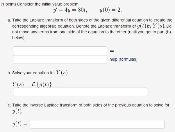 Solved Consider the initial value problem y' + 4y = 80t, | Chegg.com