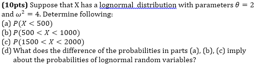 Solved 10pts Suppose That X Has A Lognormal Distribution