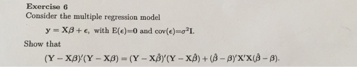 Solved Consider the multiple regression model y = X beta + | Chegg.com