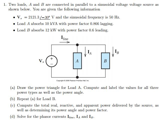 Solved 1. Two loads, A and B are connected in parallel to a | Chegg.com