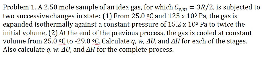 Solved Problem 1. A 2.50 mole sample of an idea gas, for | Chegg.com
