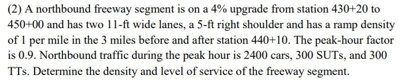 Solved (2) A northbound freeway segment is on a 4% upgrade | Chegg.com