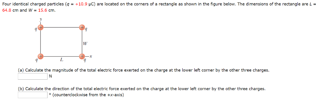 Solved Four identical charged particles (q = +10.9 mu C) are | Chegg.com