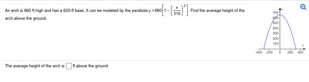 Solved An arch is 660 ft high and has a 620-ft base. It can | Chegg.com