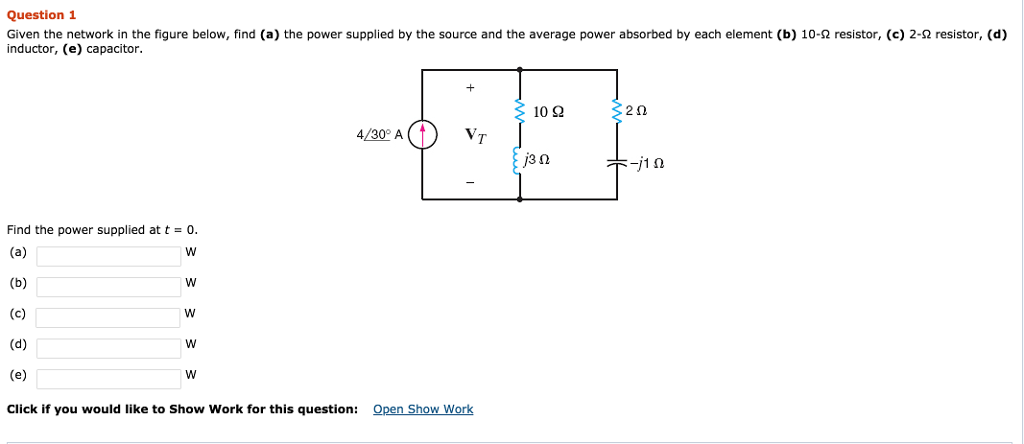 Solved Question1 Given the network in the figure below, find | Chegg.com