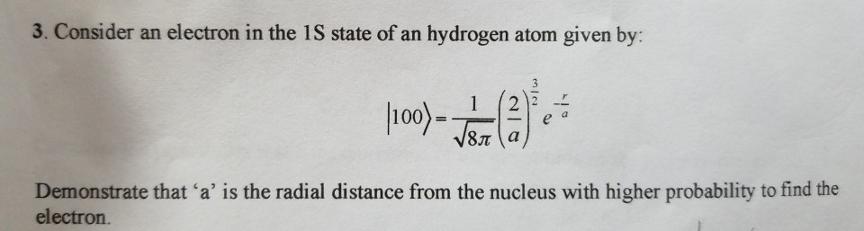 Solved 3 Consider An Electron In The 1s State Of An