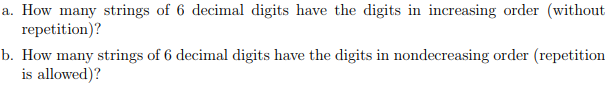 Solved a. How many strings of 6 decimal digits have the | Chegg.com
