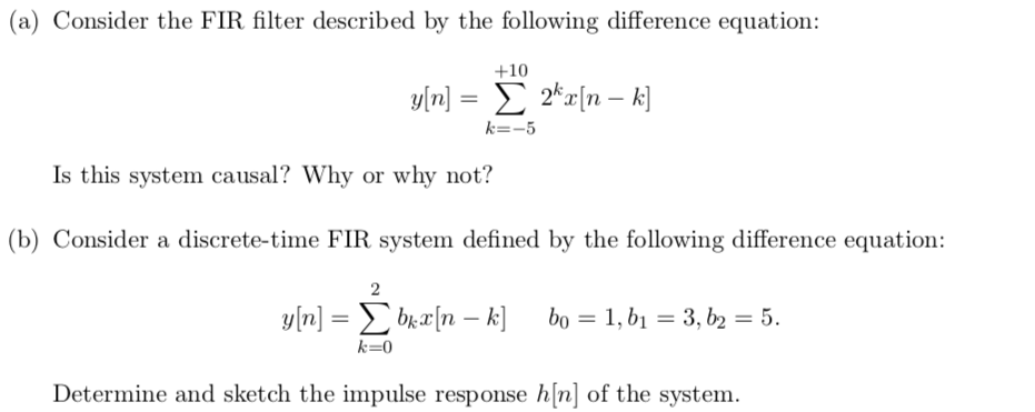 Solved (a) Consider the FIR filter described by the | Chegg.com