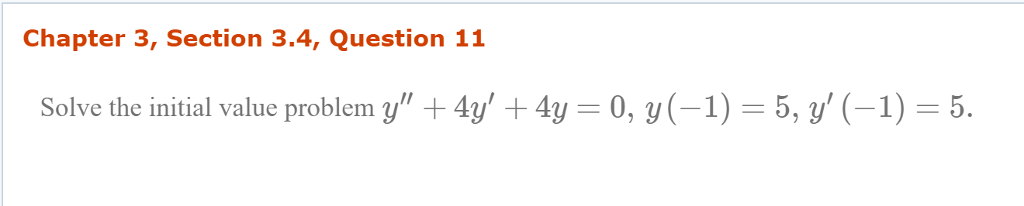 Solved Chapter 3, Section 3.4, Question 11 Solve the initial | Chegg.com