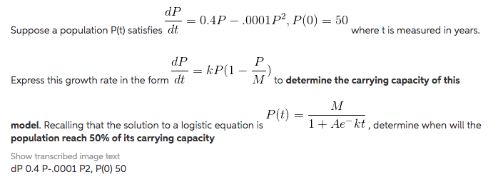 Solved Suppose a population P(t) satisfies dP/dt = 0.4 P - | Chegg.com