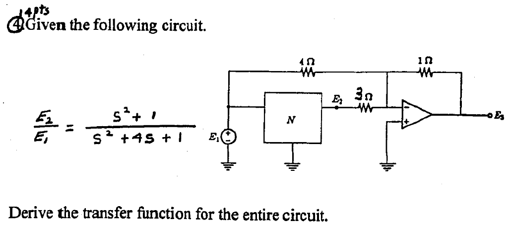 Solved diven the following circuit. in E, S+ I Derive the | Chegg.com