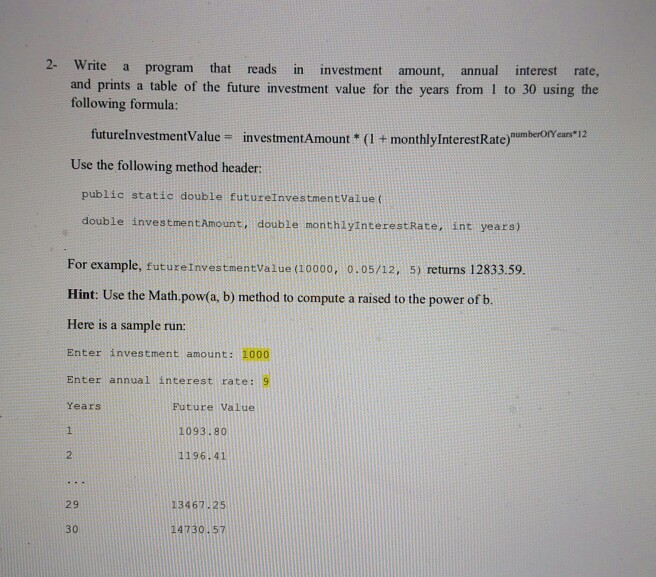 Solved 2- Write a program that reads in investment amount, | Chegg.com