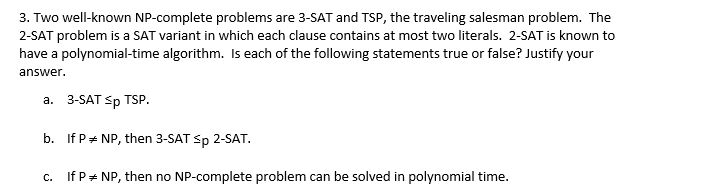3. Two well-known NP-complete problems are 3-SAT and | Chegg.com