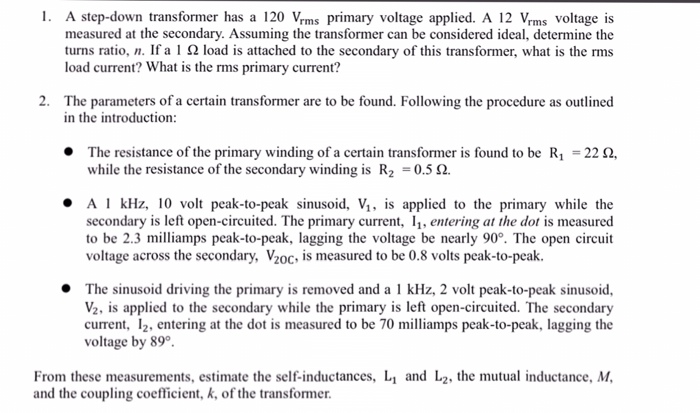 Solved 1. A step-down transformer has a 120 Vrms primary | Chegg.com