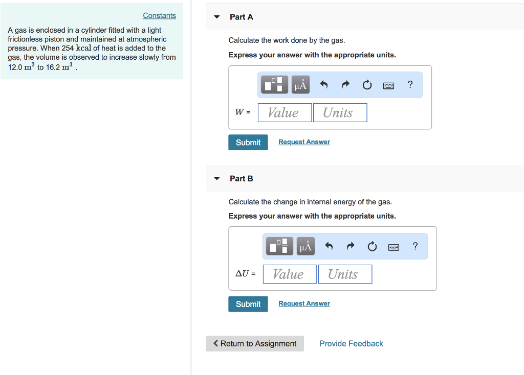 Solved Constants Part A A gas is enclosed in a cylinder | Chegg.com