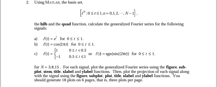 Solved 2. Using MATLAB, the basis set, r":0st 1,n=0, 1,2, | Chegg.com