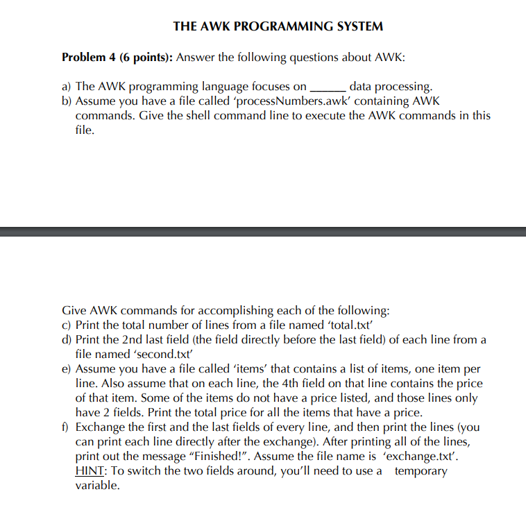 Solved THE AWK PROGRAMMING SYSTEM Problem 4 (6 points): | Chegg.com