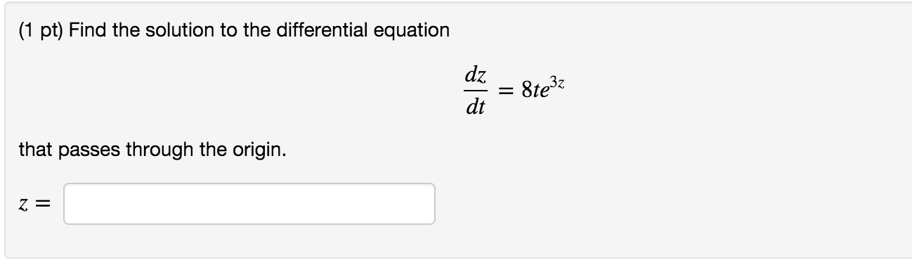 Solved Find the solution to the differential equation dz/dt | Chegg.com