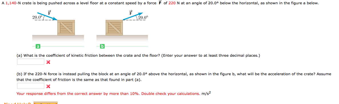 Solved A 1,140-N crate is being pushed across a level floor | Chegg.com