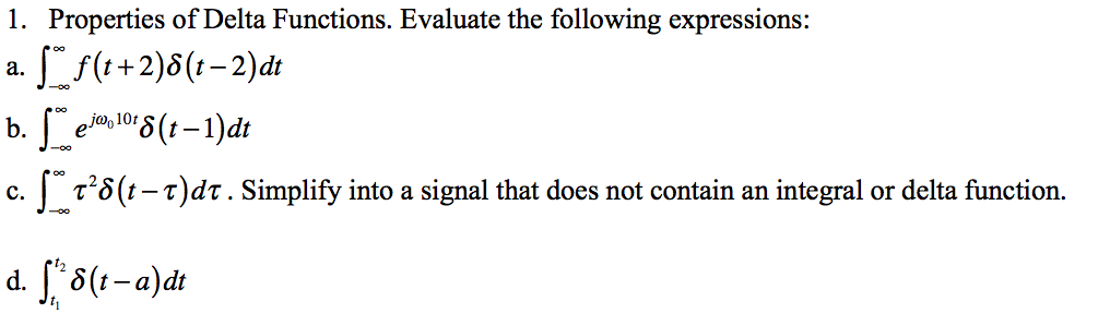 Solved Properties of Delta Functions. Evaluate the following | Chegg.com