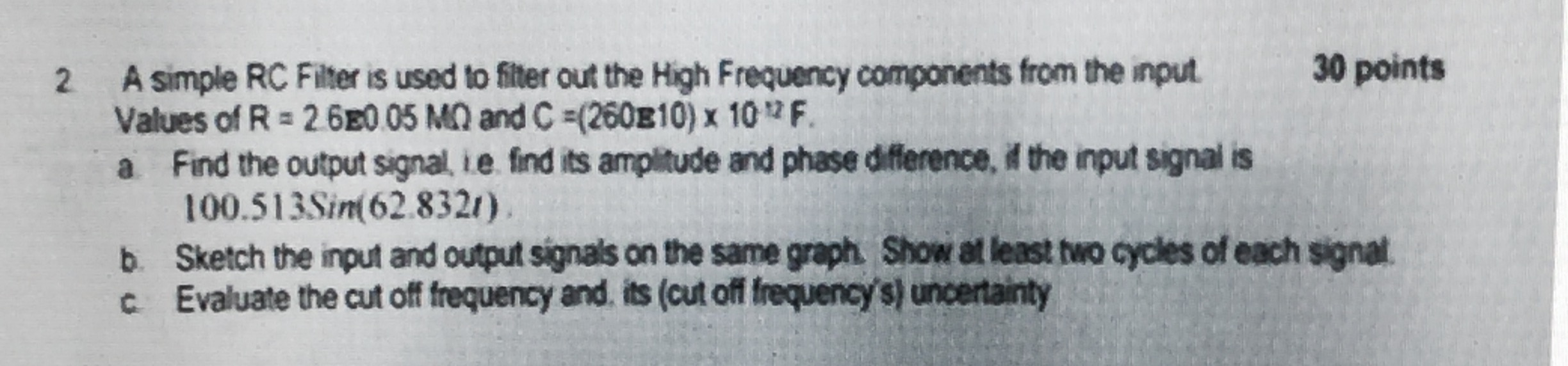 Solved 2. A simple RC Filter is used to filter out the high | Chegg.com