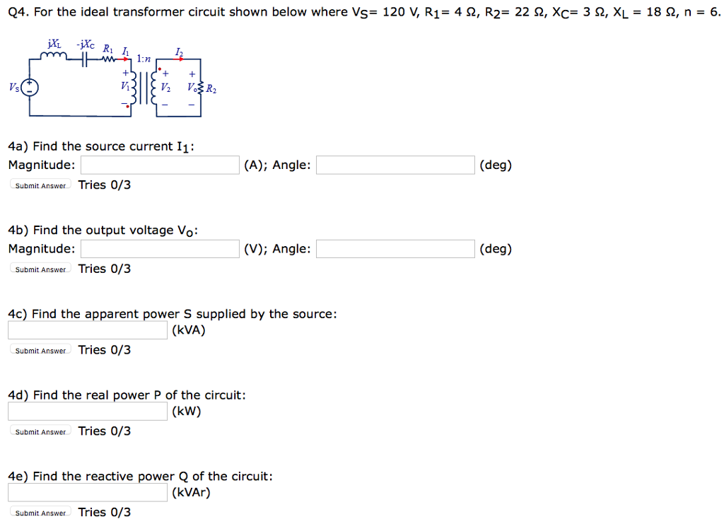Solved Q4. For the ideal transformer circuit shown below | Chegg.com