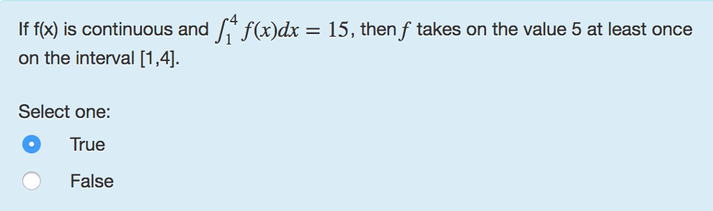 Solved If fx) is continuous and /14f(x)dx = 15, then f takes | Chegg.com