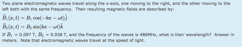 Solved Two plane electromagnetic waves travel along the | Chegg.com