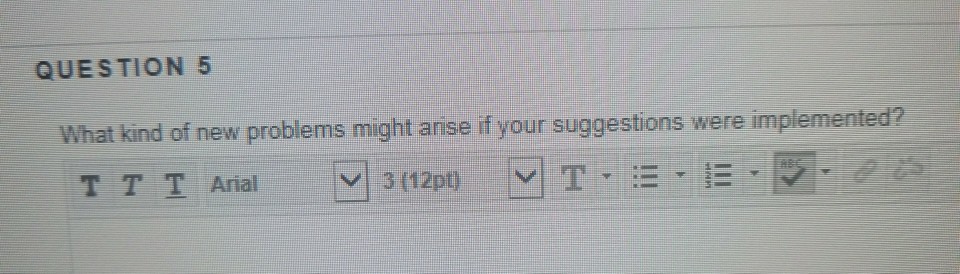 QUESTION 5 What kind of new problems might arise if | Chegg.com