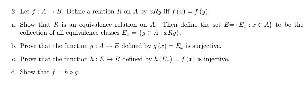 Solved Let f: A rightarrow B. Define a relation R on A by | Chegg.com