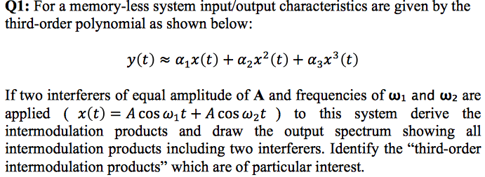 Solved For a memory-less system input/output characteristics | Chegg.com