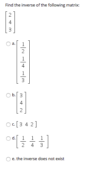 Solved Find the inverse of the following matrix: 4 a. 4 4 ed | Chegg.com