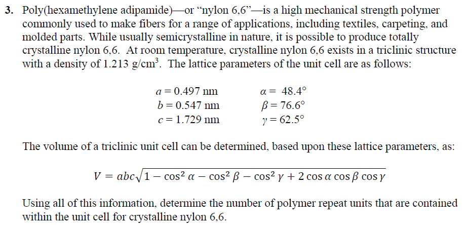 Solved 3. Poly(hexamethylene adipamide-or nylon 6,6"-is a | Chegg.com