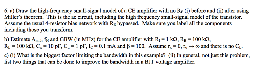 Solved a) Draw the high-frequency small-signal model of a CE | Chegg.com