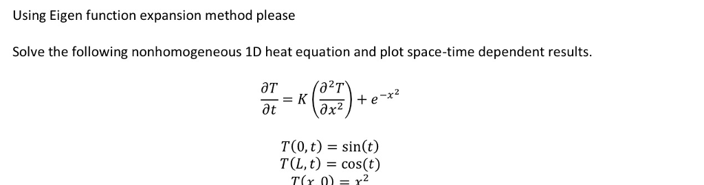 Solved Using Eigen Function Expansion Method Please Solve