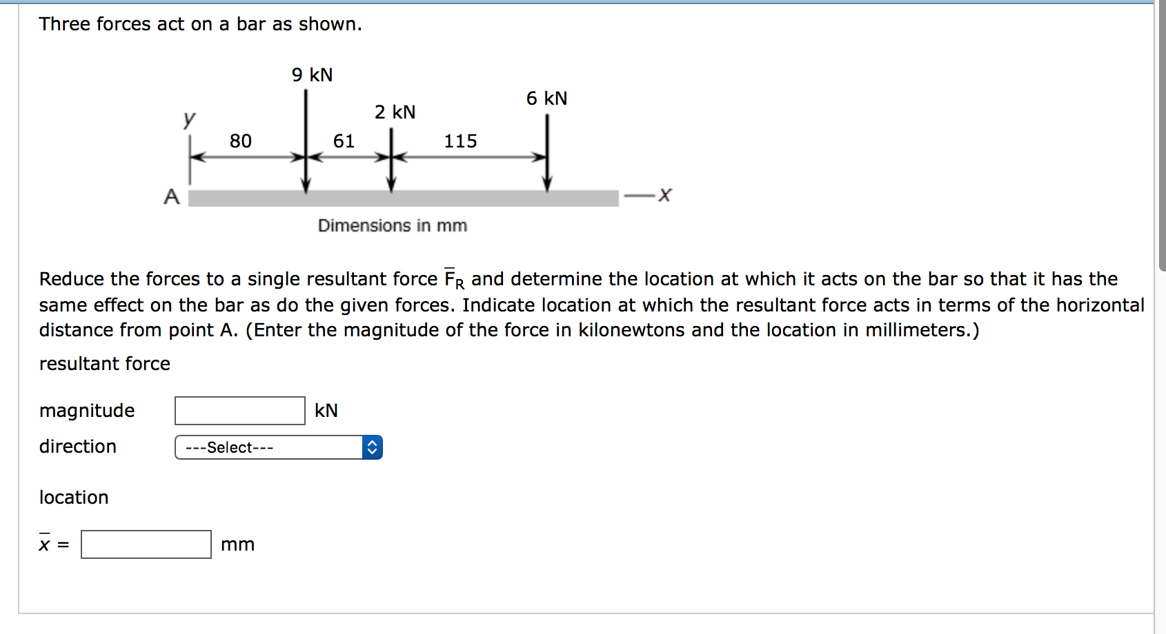 Solved Three forces act on a bar as shown. Reduce the | Chegg.com