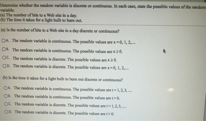 Solved Determine whether the random variable is discrete or | Chegg.com